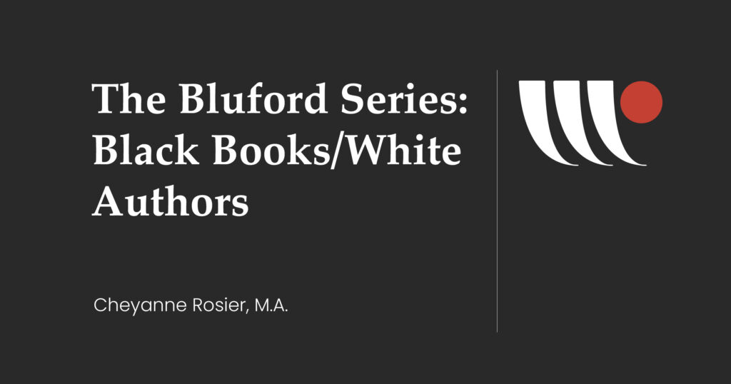 The Bluford Series: Black Books/White Authors